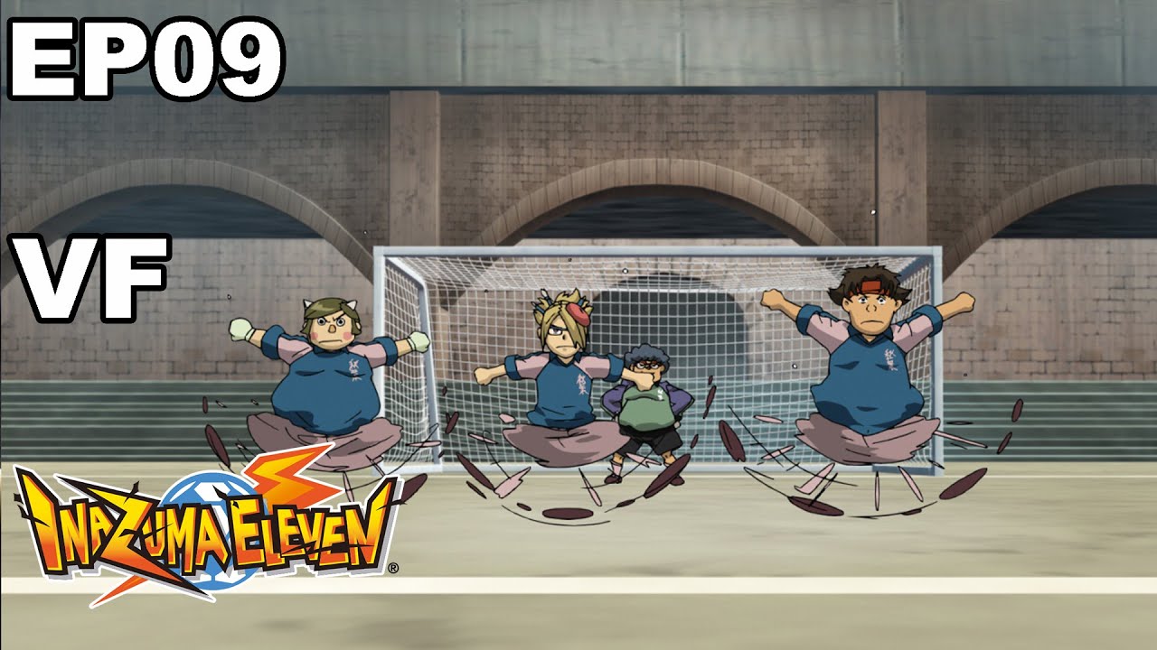 INAZUMA ELEVEN VF - EP09 - Willy entre en scène - YouTube