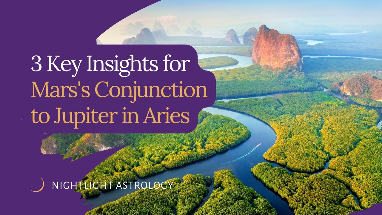 3 Key Insights for Mars's Conjunction to Jupiter in Aries - YouTube