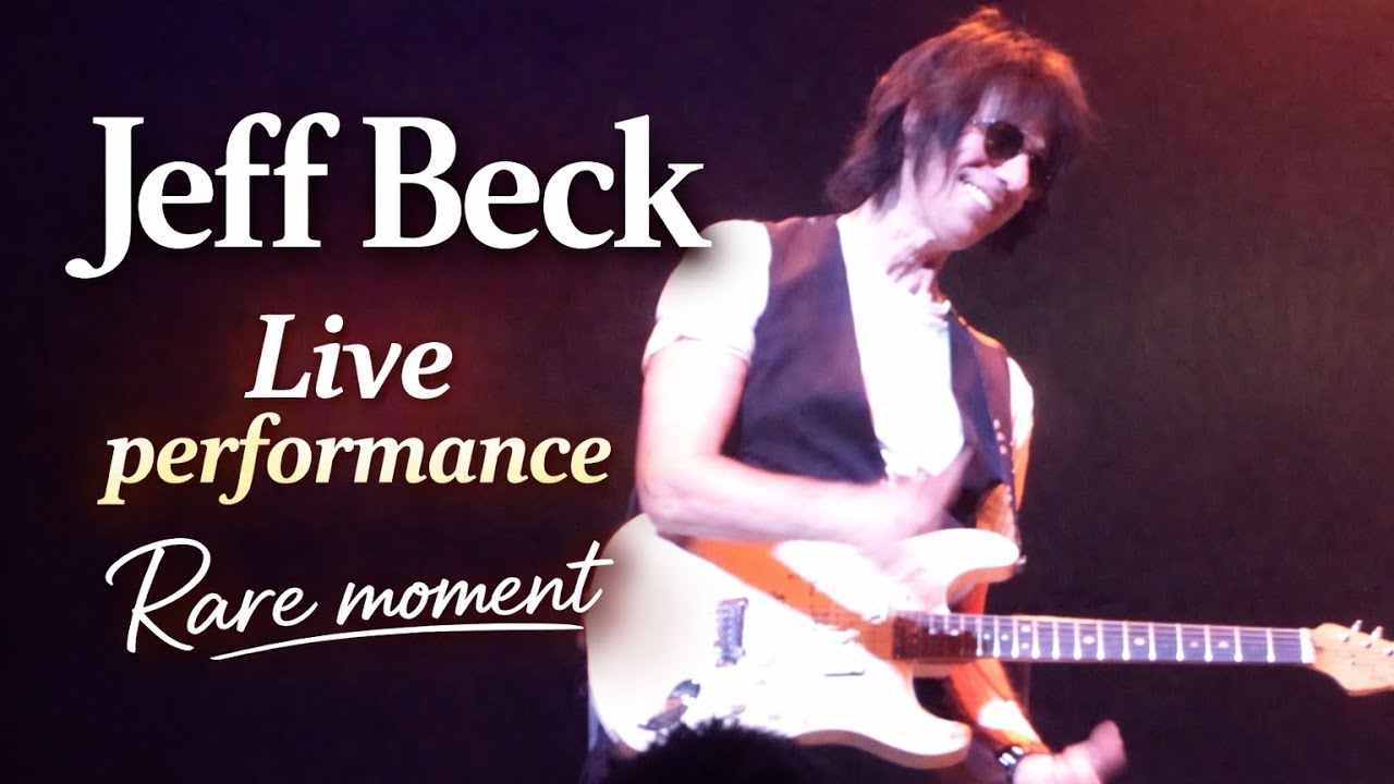 【Jeff Beck】Live performance (rare moment) - YouTube