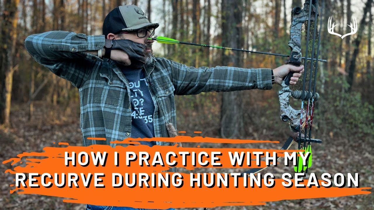 How I practice with my recurve during the season | RECURVE HUNTING IN ...