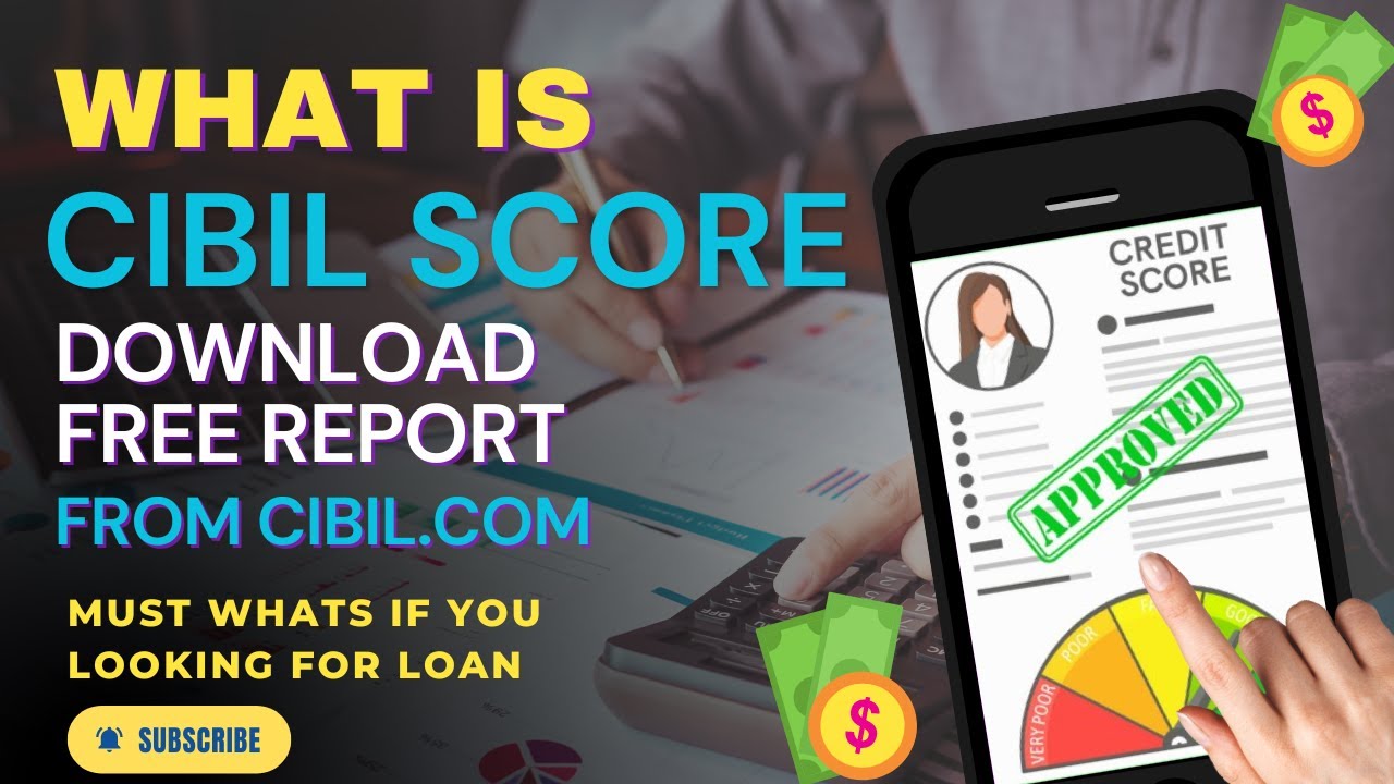 WHAT IS CIBIL SCORE/ HOW TO MAINTAIN CIBIL / HOW TO DOWNLOAD CIBIL ...