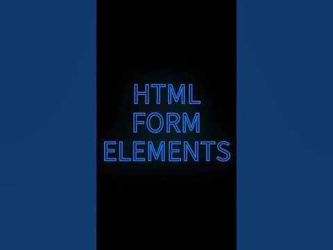 HTML Form Elements | Html Css #html #css #shorts #education #ytshorts # ...