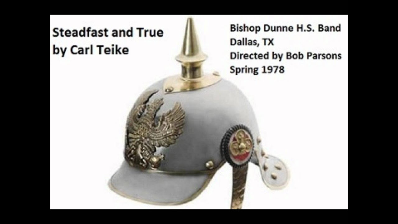 "Steadfast and True" by Carl Teike (1978) - YouTube