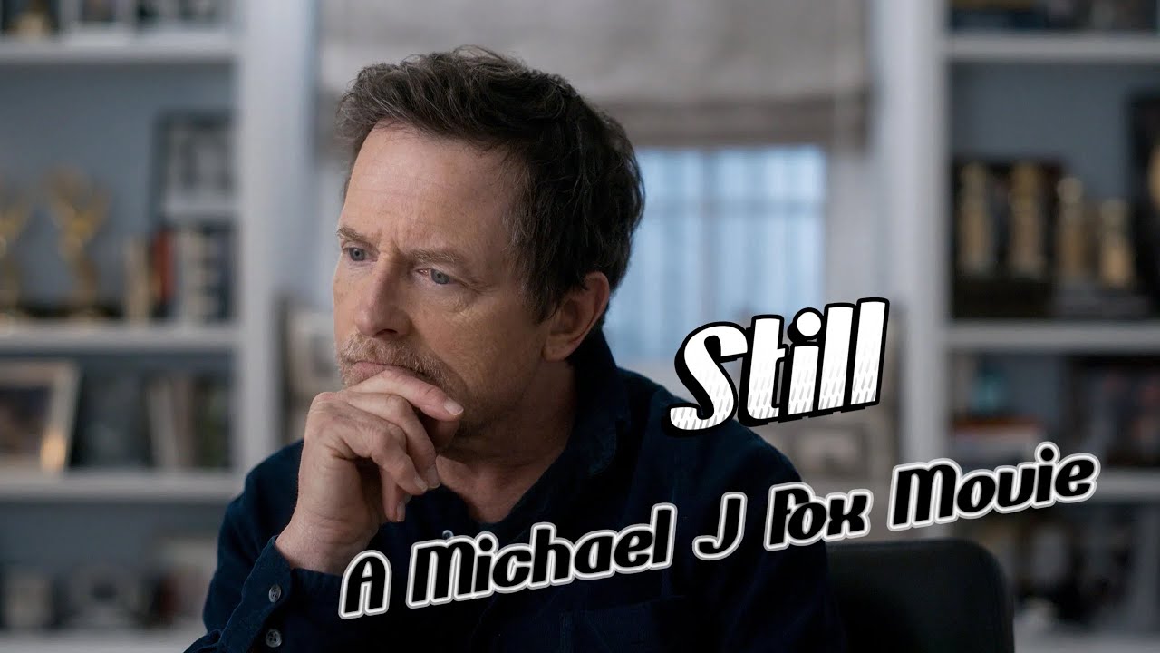 Still: A Michael J. Fox Movie is powerfully inspirational! - YouTube