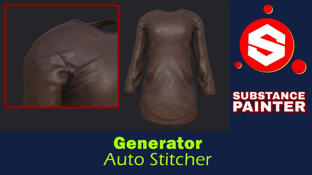 Auto-Stitcher Generator Tutorial in Substance Painter - Beginners guide ...
