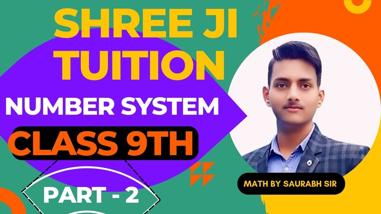 Number system class 9th part 2 || BY Saurabh sir shree ji tuition - YouTube
