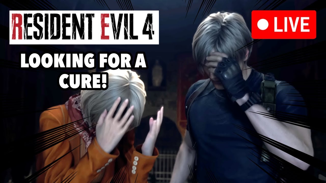Trying to Look For a Cure!!! | Stream on Thursday | Resident Evil 4 ...