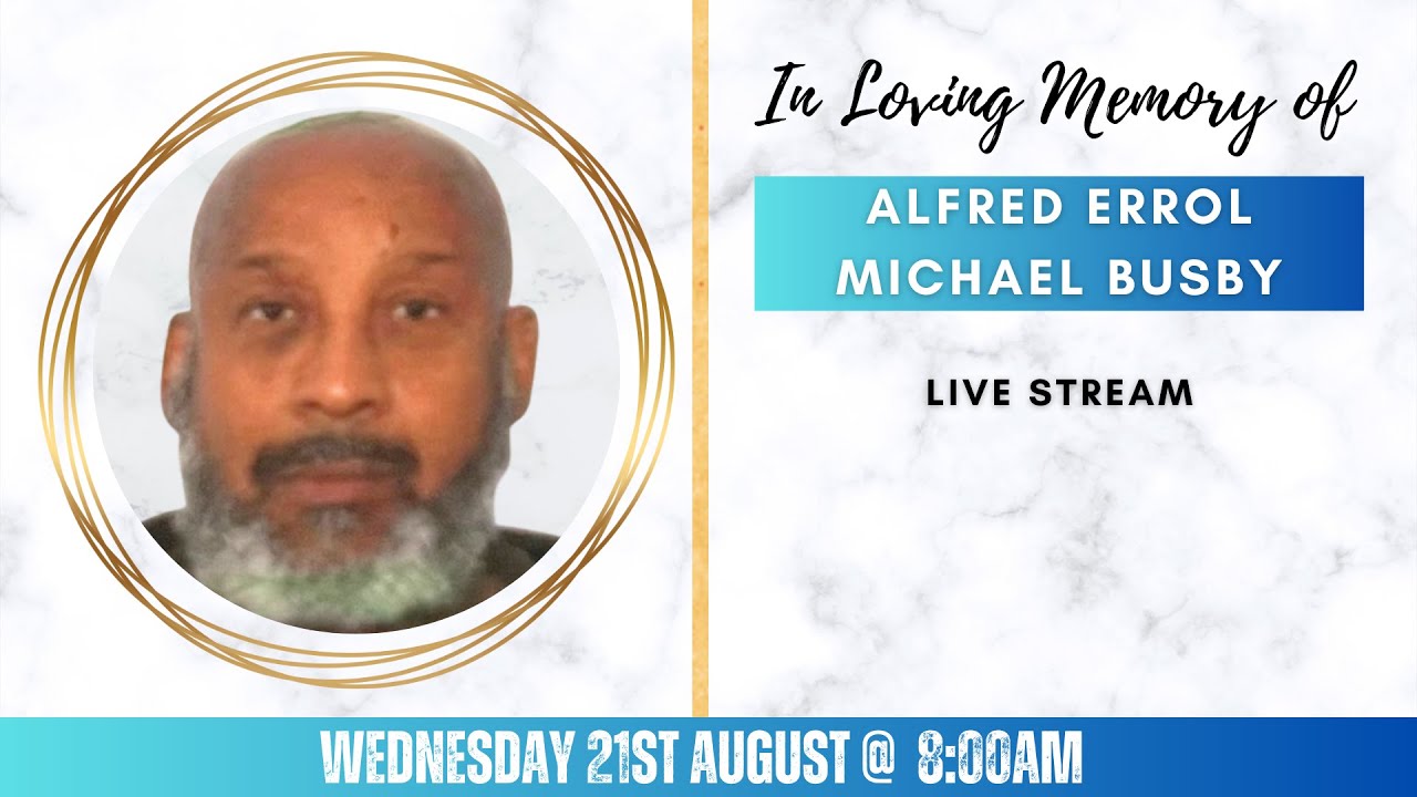 Celebrating the life of Alfred Errol Michael Busby. - YouTube