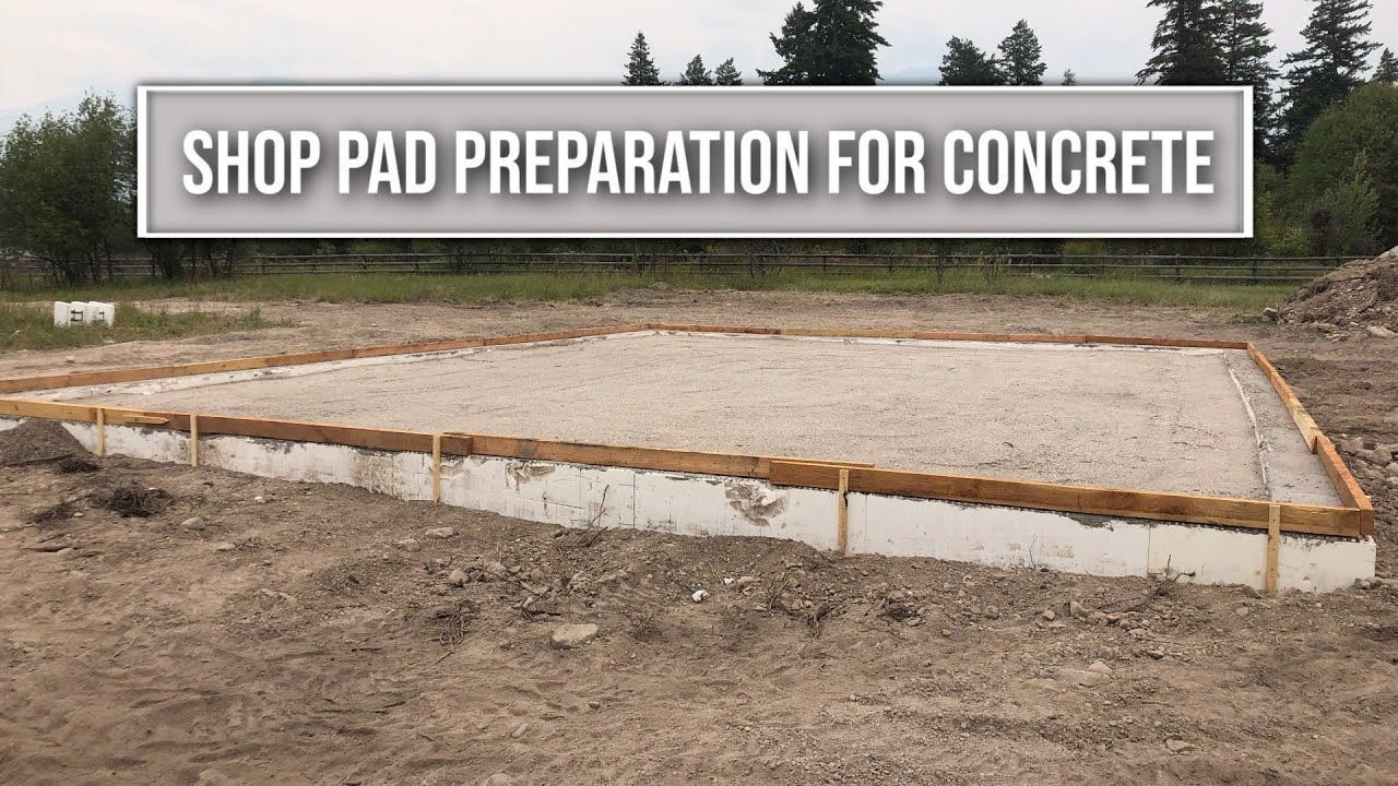 Shop Foundation Preparation for Concrete - Solo Build Project - Montana ...