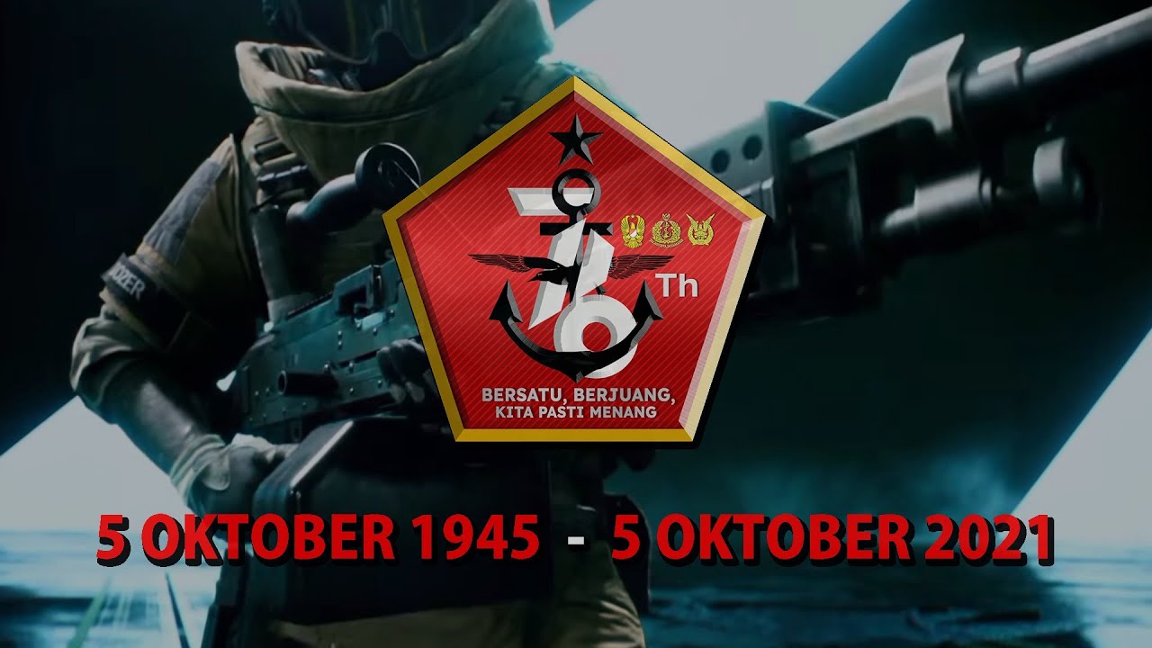 HUT TNI KE 76 TAHUN 2021 - BERSATU, BERJUANG PASTI KITA MENANG ( MARS ...