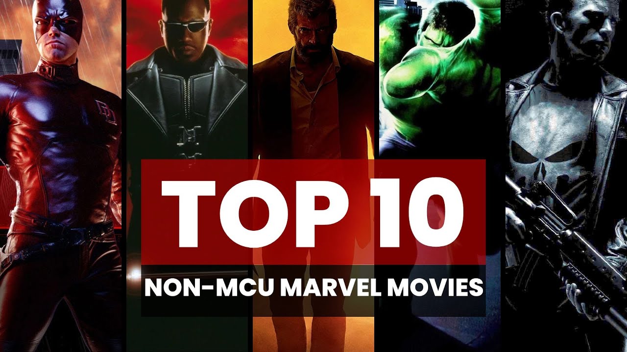 Top 10 BEST Non-MCU Marvel Movies - YouTube