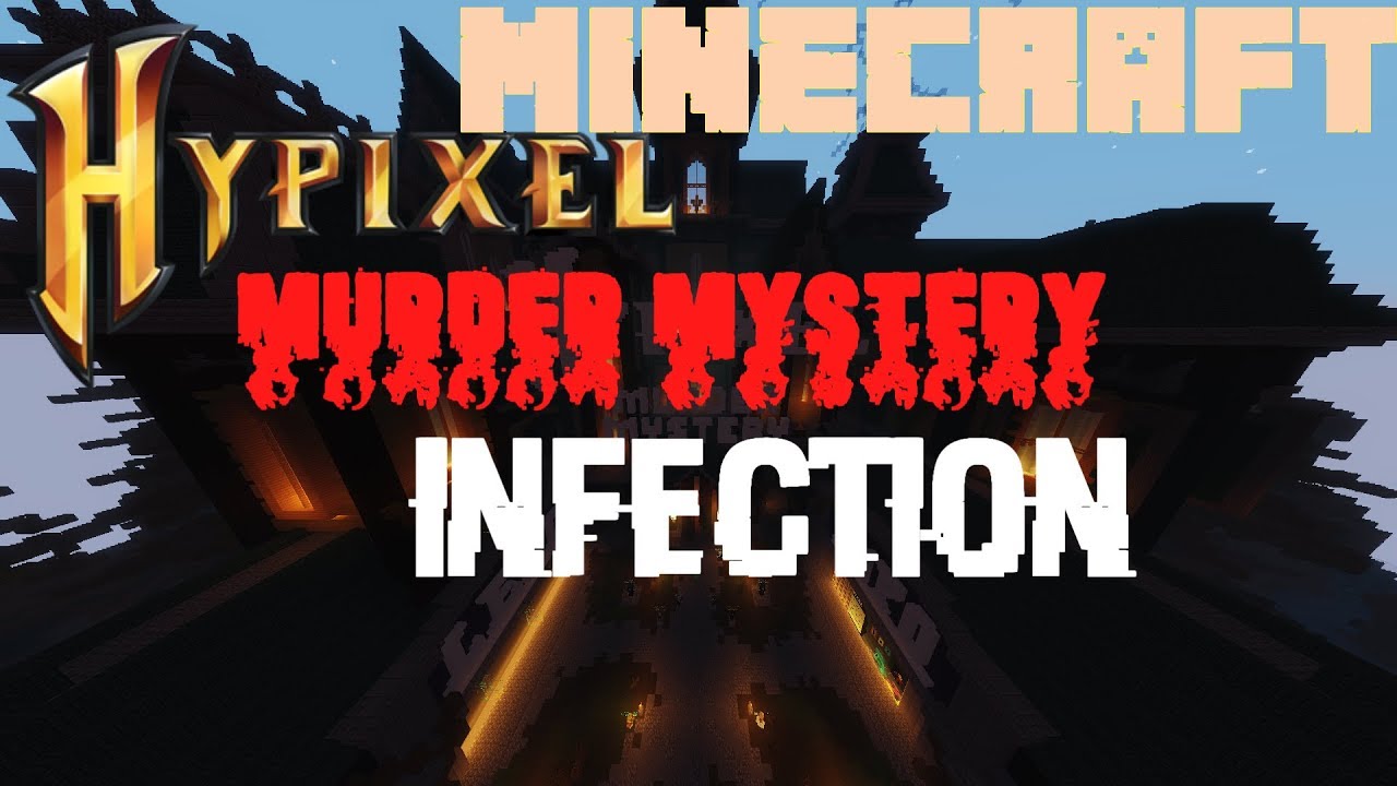 Hypixel Murder Mystery New Mode! Infection!!! (Minecraft Murder Mystery ...