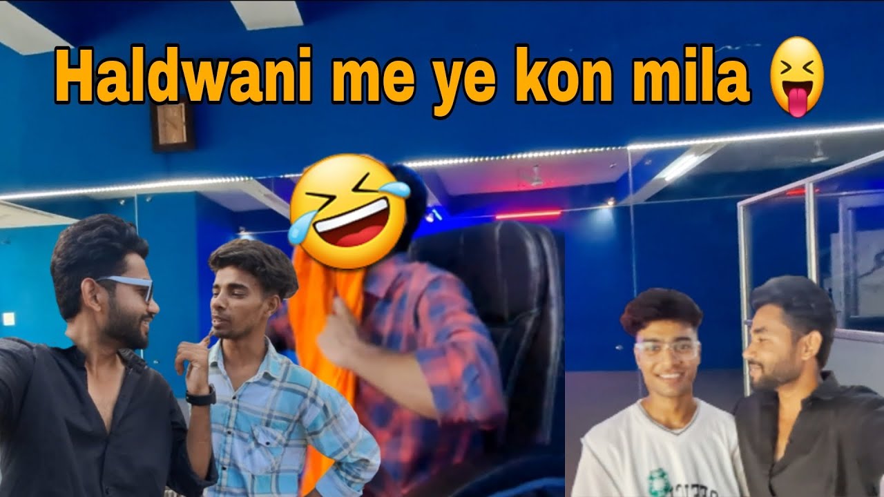 Haldwani Me Ye Kon Mila 🤣 | Uttarakhand Vlog | Comedy | Mubarak Ahmad Vlogs #vlog02 - YouTube