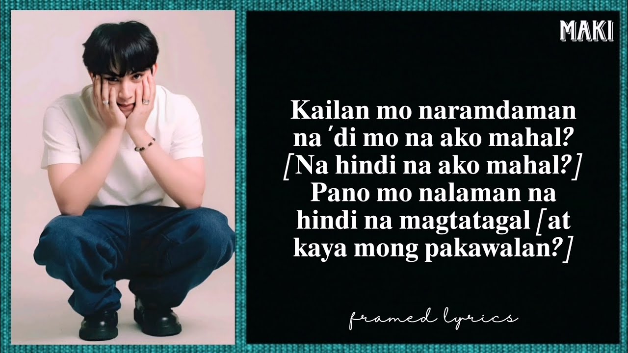 Maki - Kailan? Lyrics (Framed) - YouTube