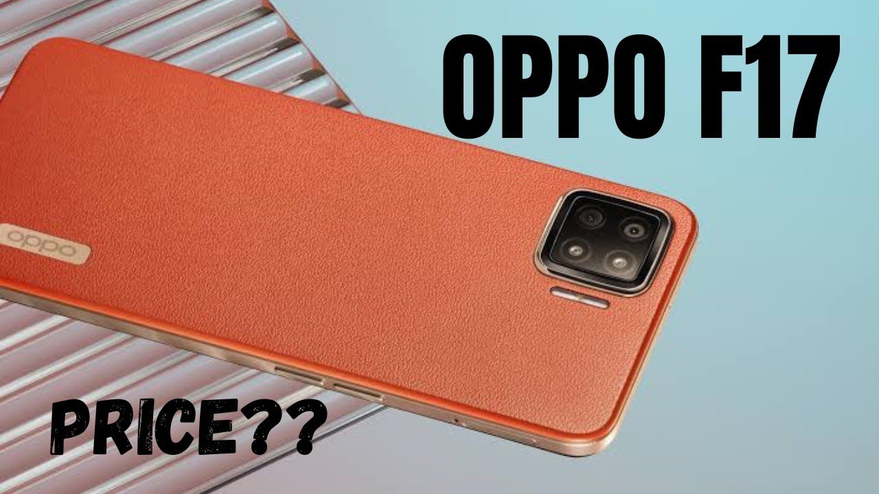 OPPO F17 Price and Specifications - YouTube