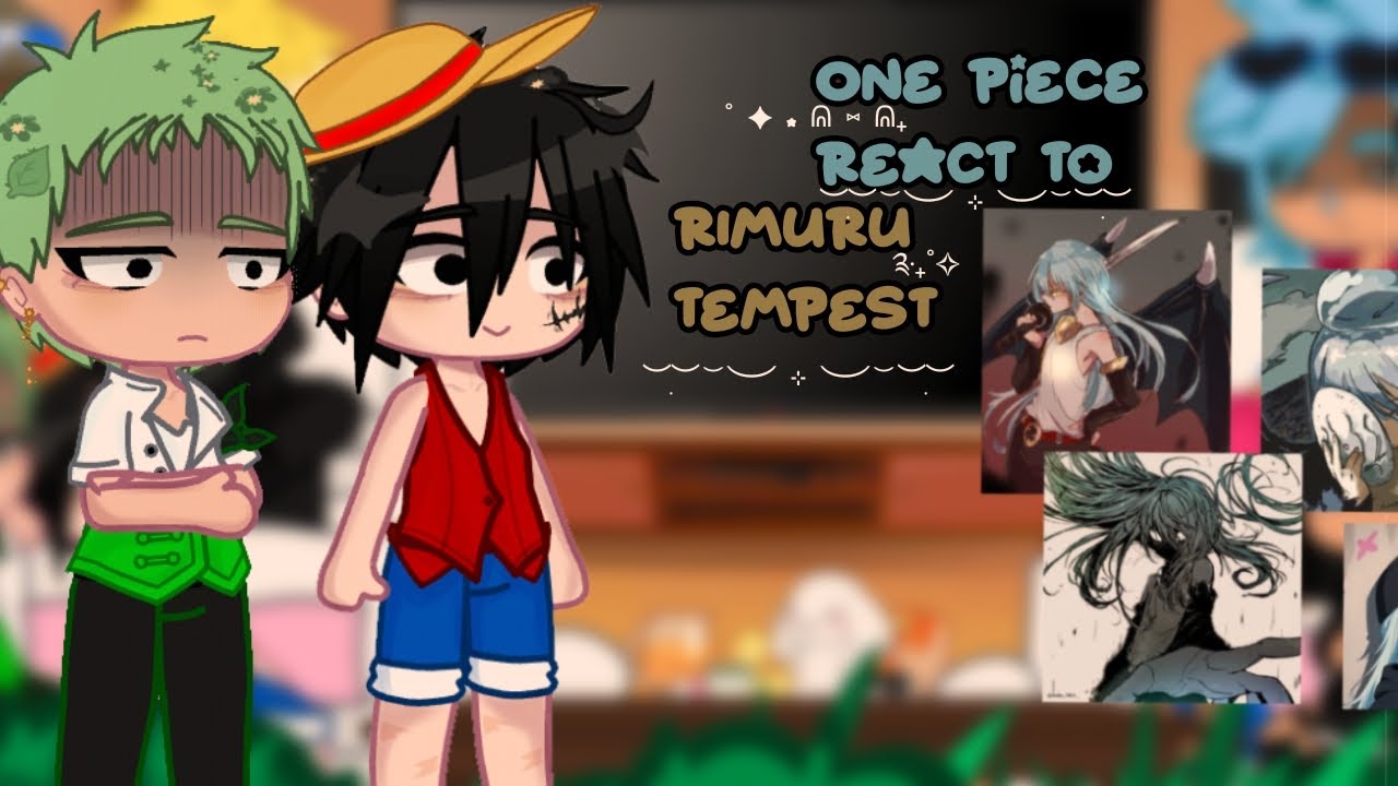 One piece react to rimuru tempest | my a.u | ༉‧₊˚ - YouTube