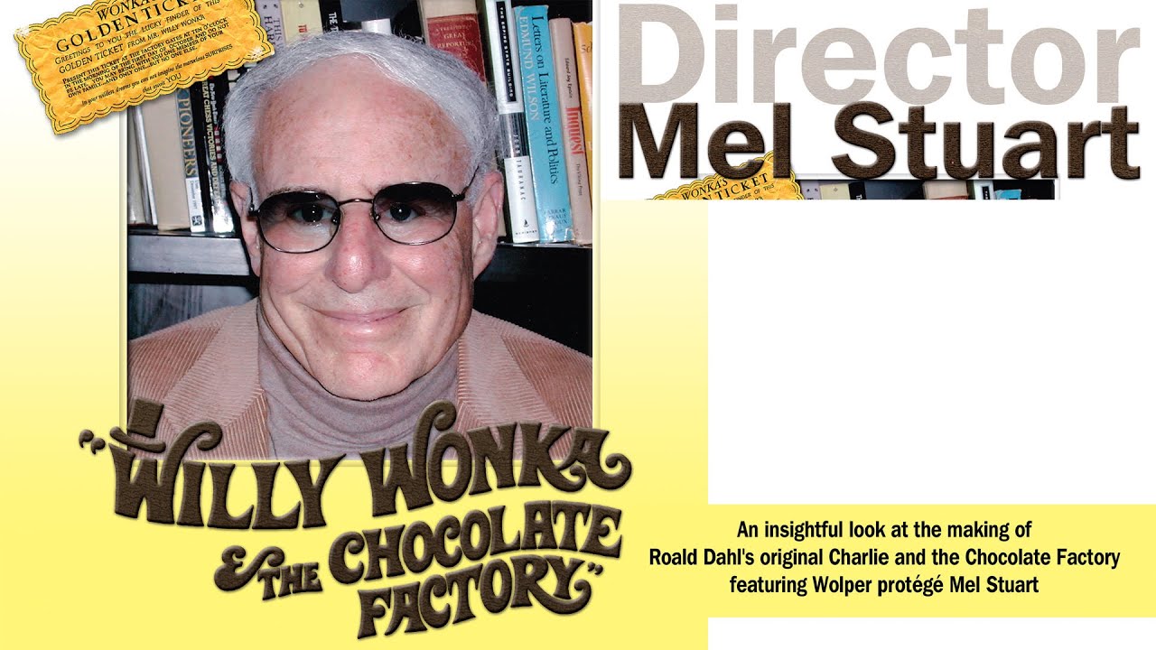 Director Mel Stuart – Willy Wonka & The Chocolate Factory - YouTube
