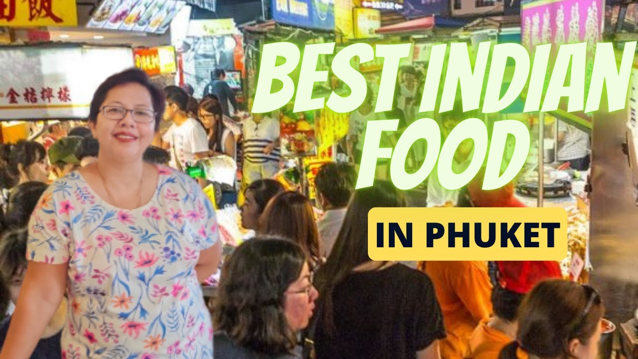 Phuket ot Best Indian food kot pabo? #phuket #indianfoods # ...