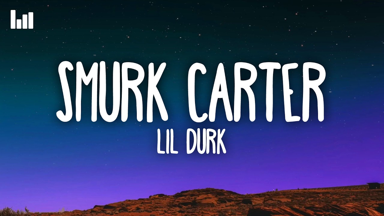 Lil Durk - Smurk Carter (Lyrics) - YouTube