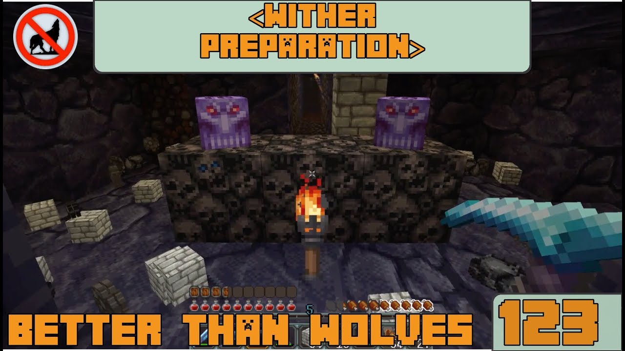 Better Than Wolves - Ep 123 | Wither Preparation - YouTube
