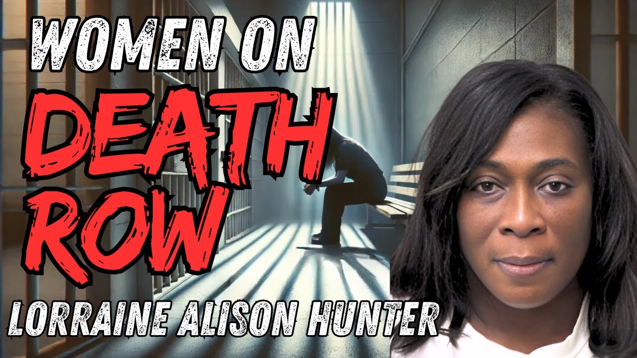 Episode 17: Women on Death Row - Lorraine Alison Hunter - YouTube