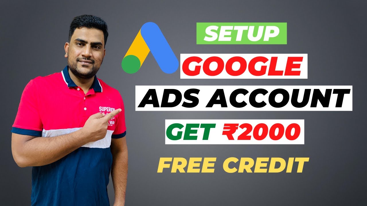 How To create Google Ads Account (AdWords) | Get Free ₹2000 Credit ...