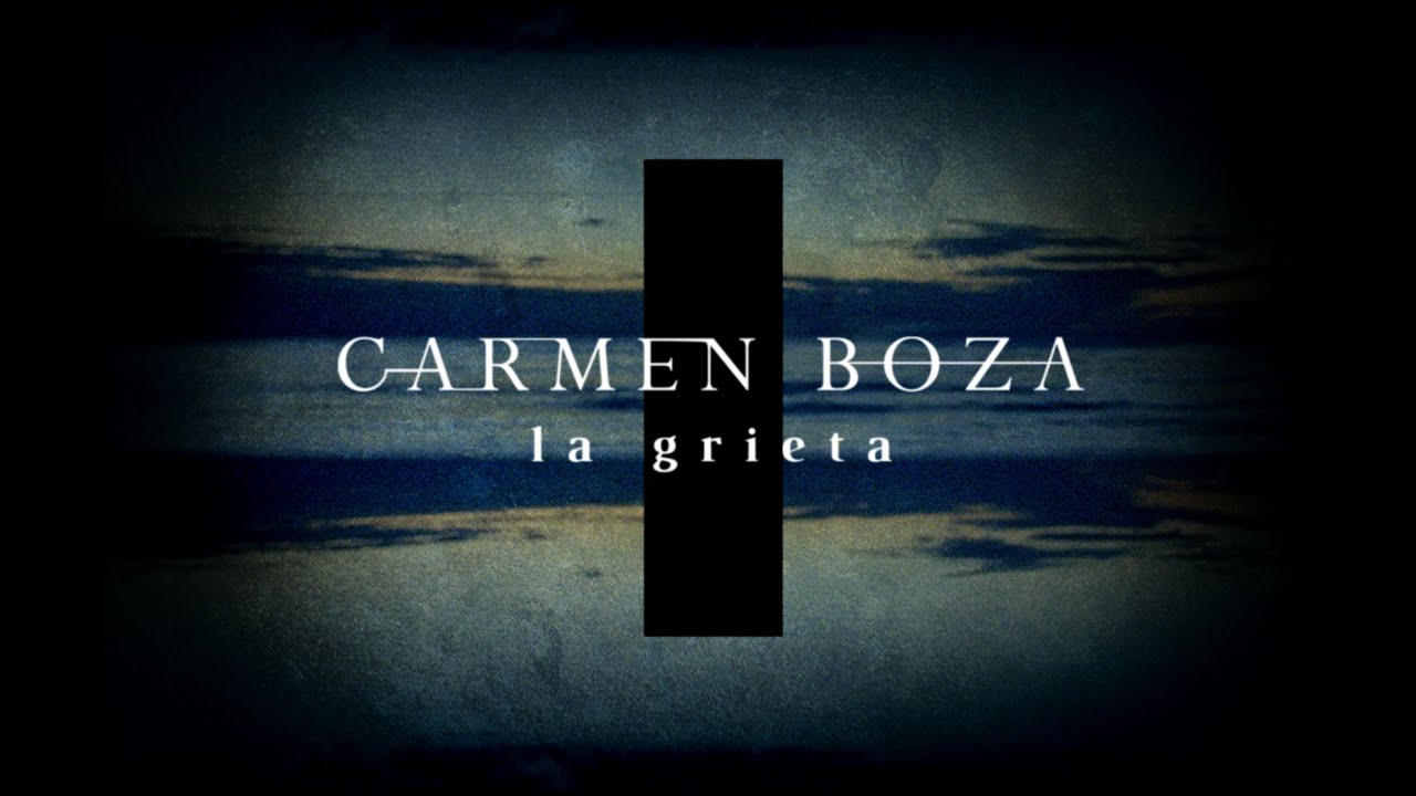 Carmen Boza - “LA GRIETA” (Lyric Video Oficial) - YouTube