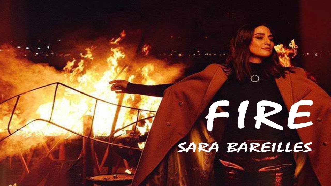 Sara Bareilles - Fire (Lyrics Video) - YouTube