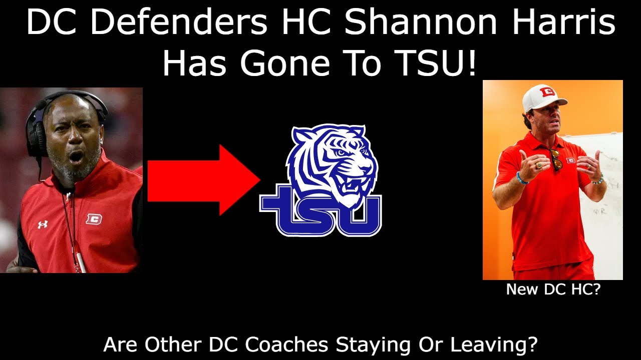 DC Defenders HC Shannon Harris Has Gone To TSU! Are Other DC Coaches ...