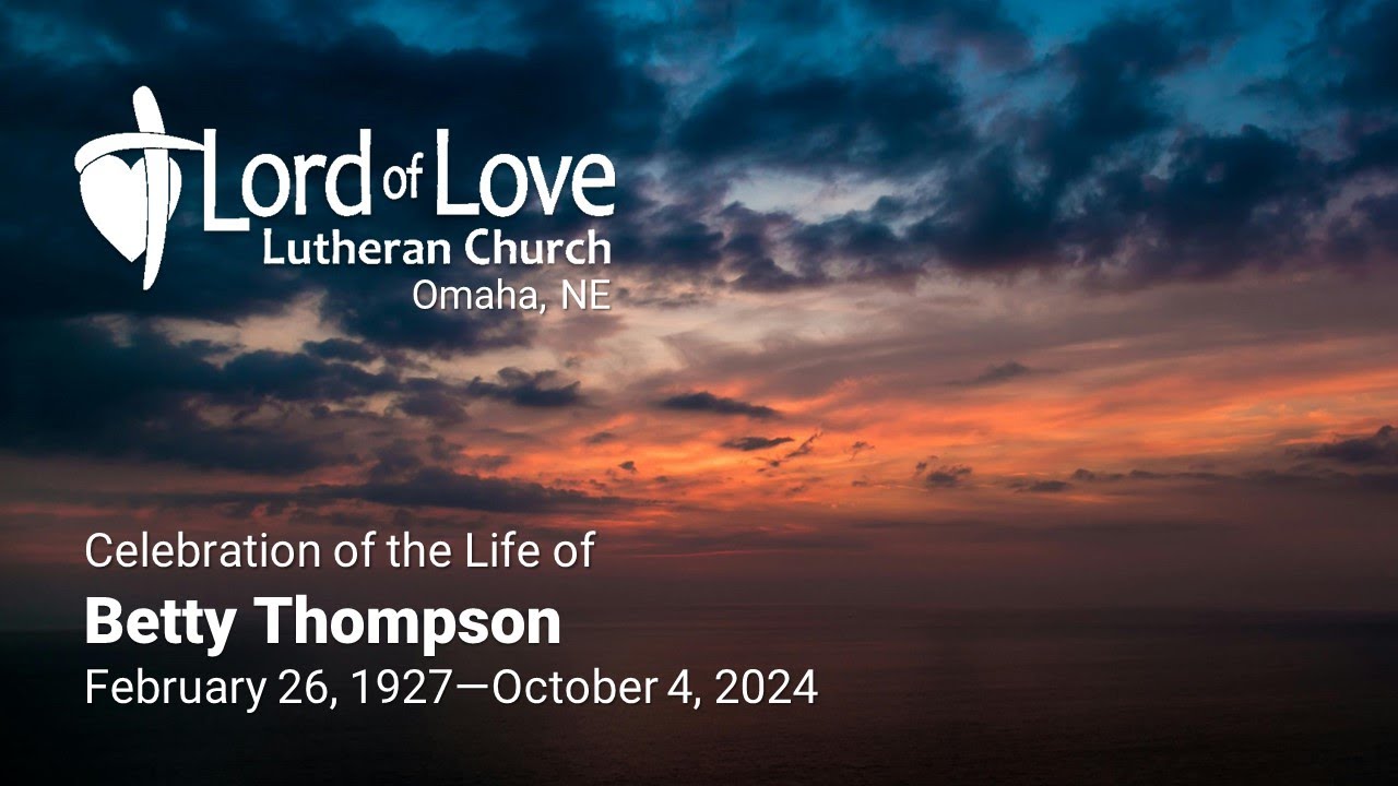Celebration of the Life of Betty Thompson | February 26, 1927— October ...
