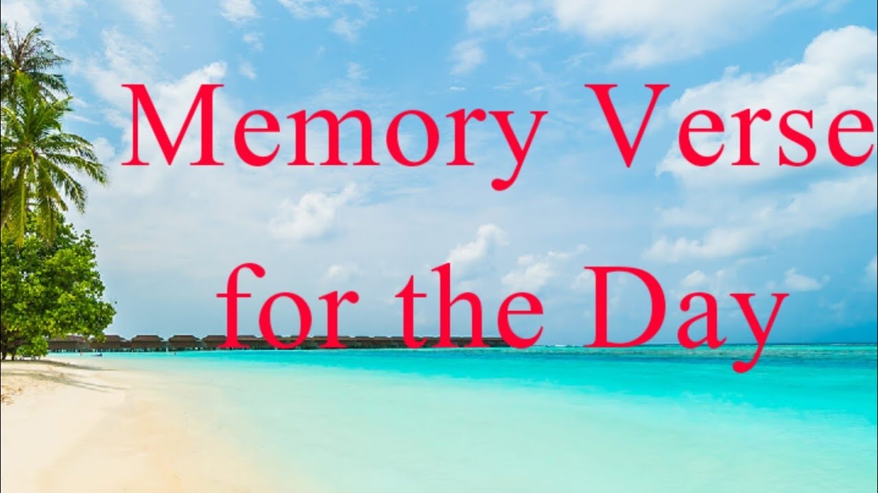 Memory Verse for the Day - YouTube