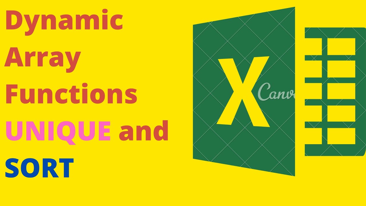 Two Excel Dynamic Array Functions Unique And Sort Youtube 2719