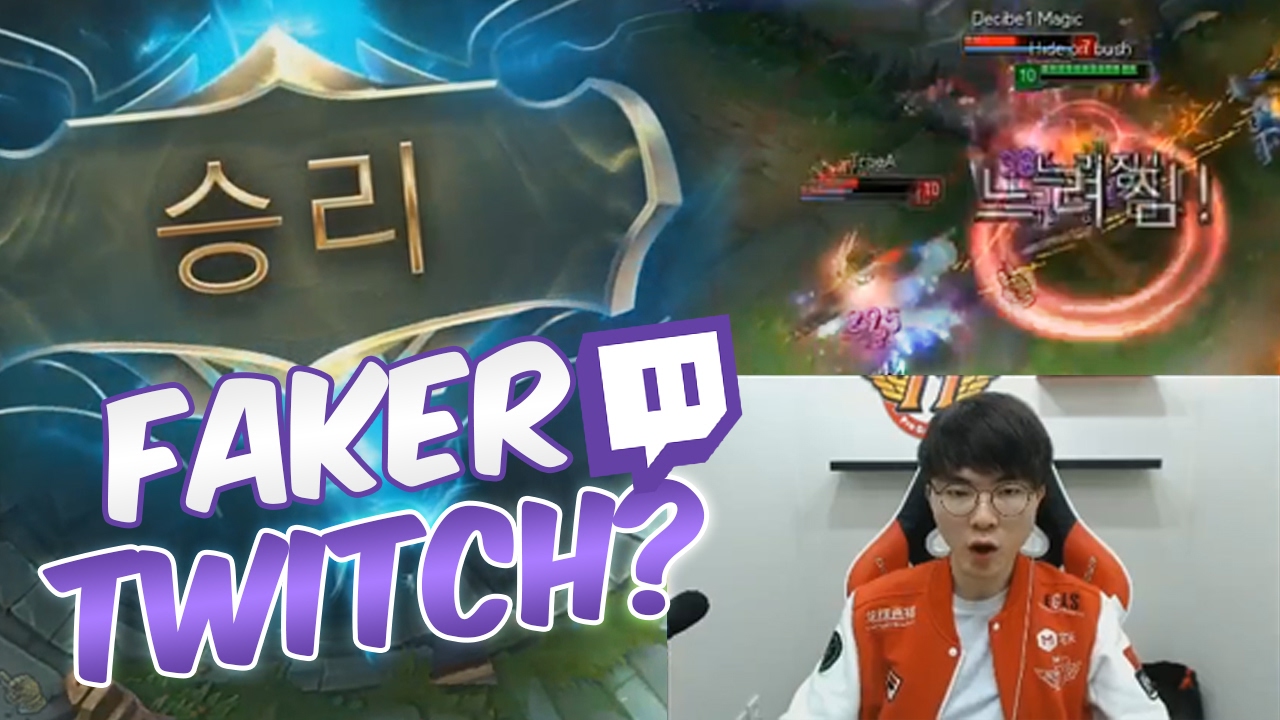 Faker Twitch