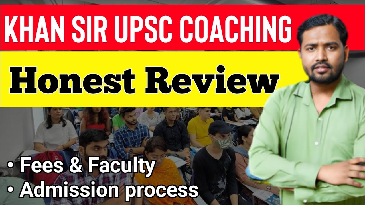 Khan Sir Upsc Offline Coaching Honest Review Delhi Khan Sir New Upsc