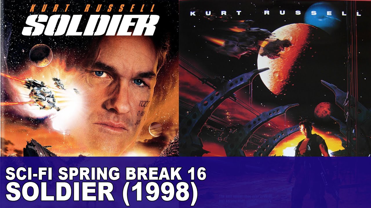 Sci-Fi Spring Break Ep 16: SOLDIER (1998) - YouTube