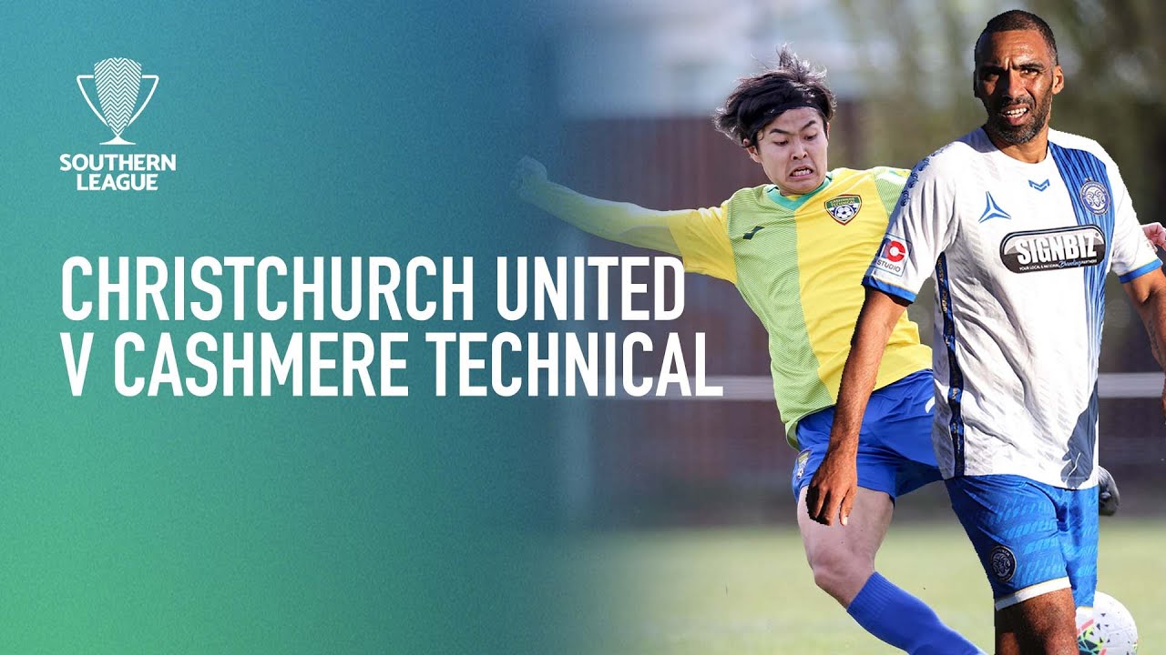 Christchurch United v Cashmere Technical | Southern League - YouTube