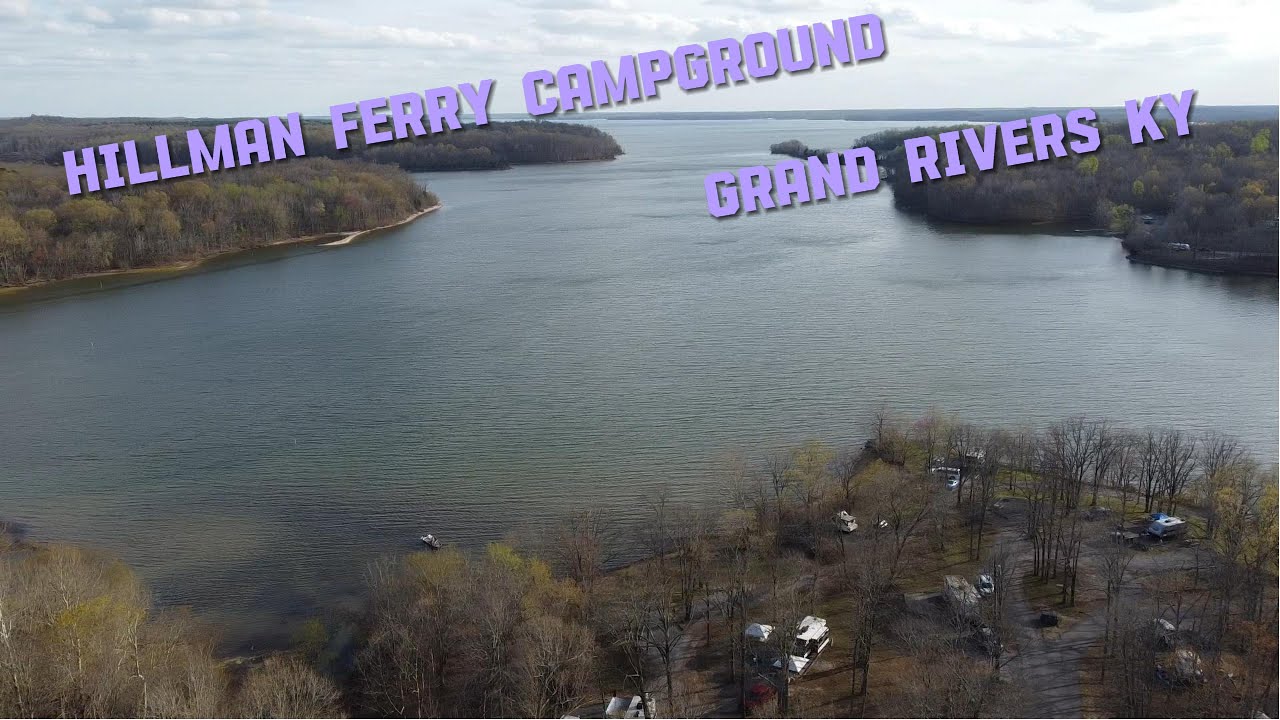 Hillman Ferry Campground, Grand Rivers KY in the Hiker Trailer - YouTube