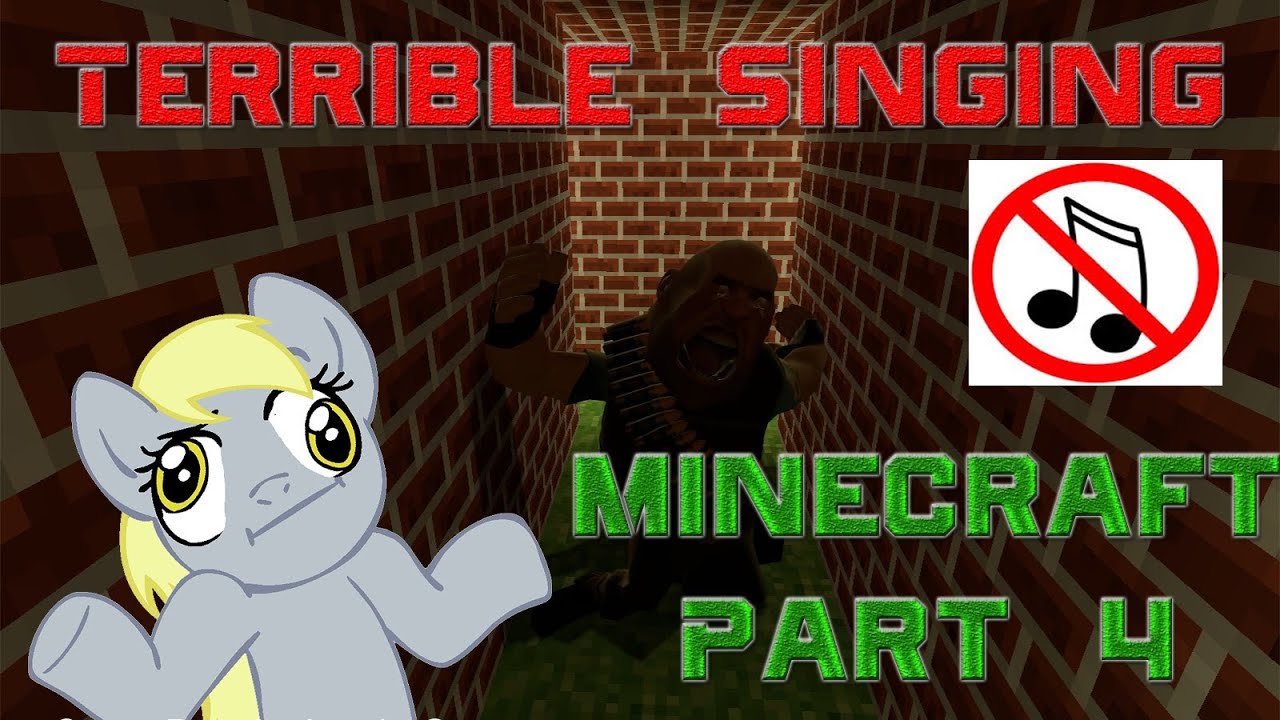 Terrible Singing!-Minecraft-Part 4 - YouTube