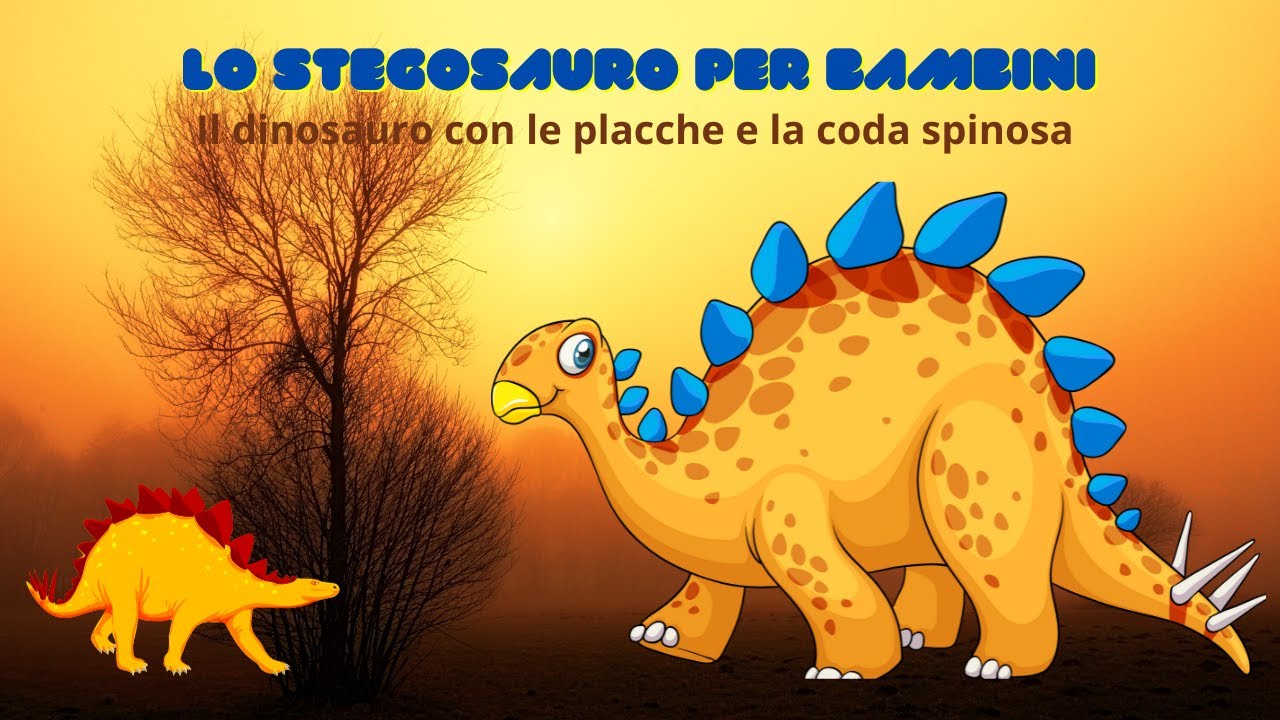Lo Stegosauro per bambini: il dinosauro con le placche e la coda ...