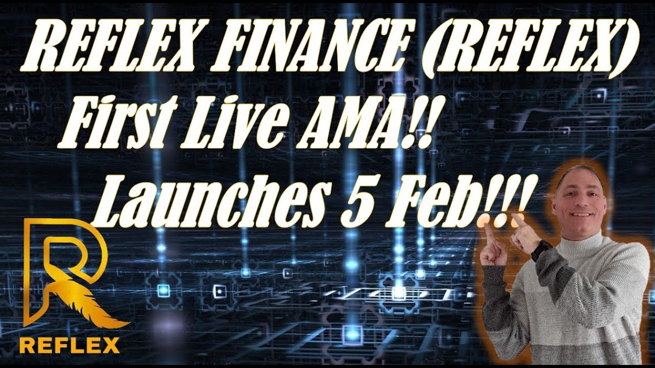 Reflex Finance (REFLEX) 1st Live AMA!! Launches 5 February!!! - YouTube