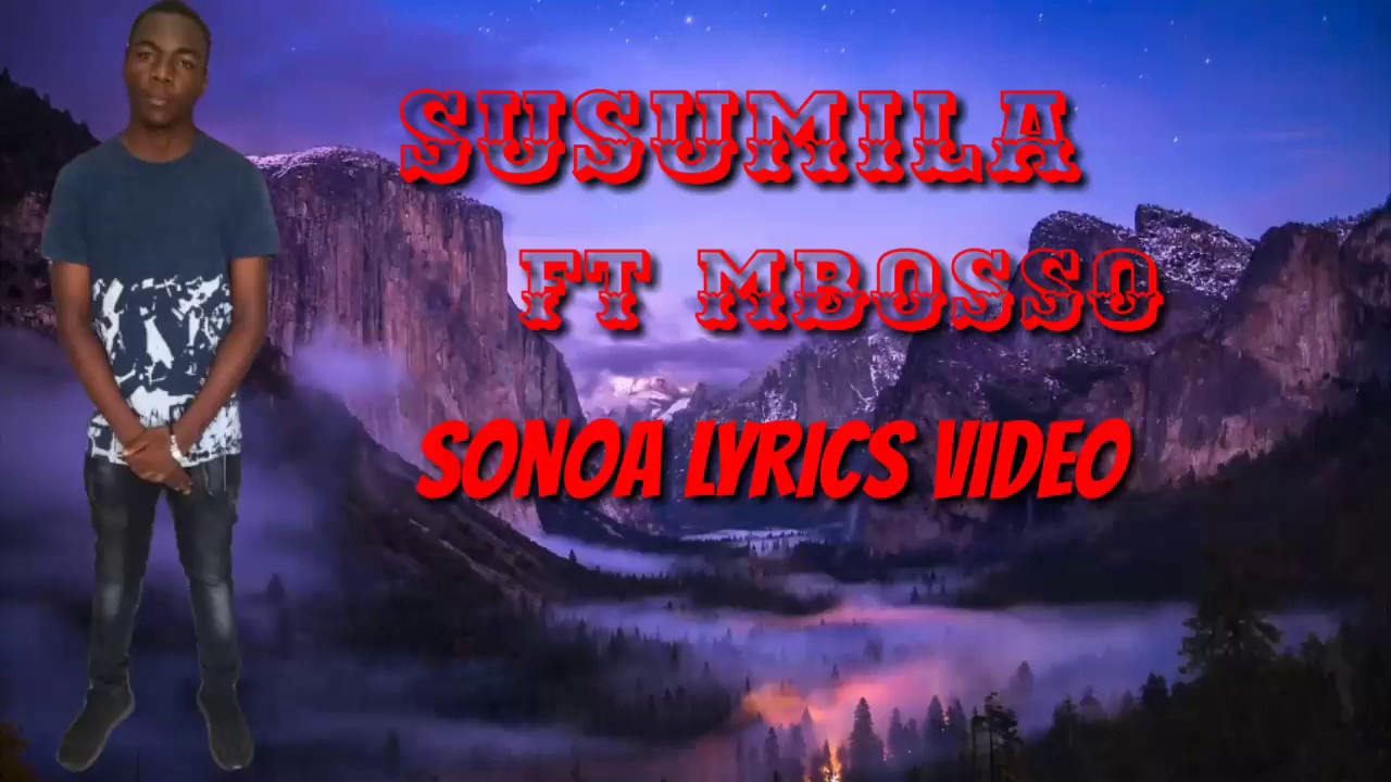 Susumila ft mbosso sonona lyrics video - YouTube