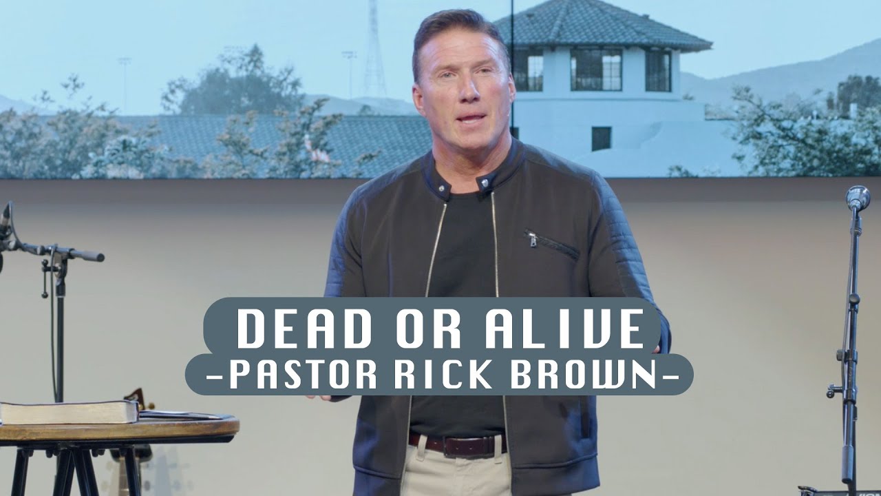 Dead or Alive (1 Corinthians 2-3) | Pastor Rick Brown - YouTube