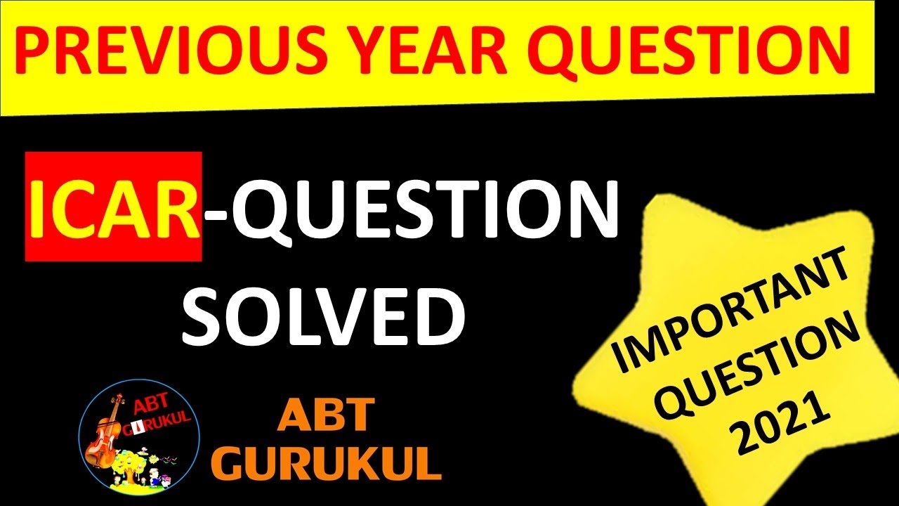 ICAR Agriculture Previous Year Question Paper | ICAR Exam Question ...