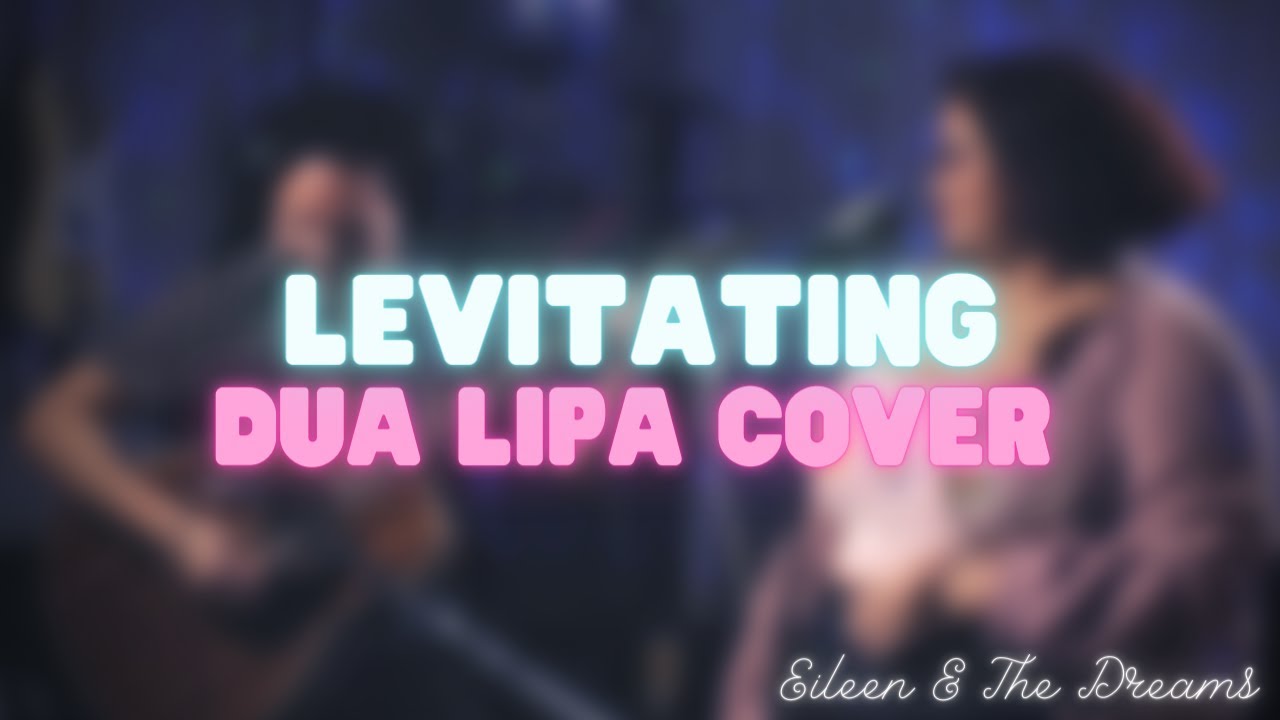 Levitating (Acoustic Dua Lipa Cover) - YouTube
