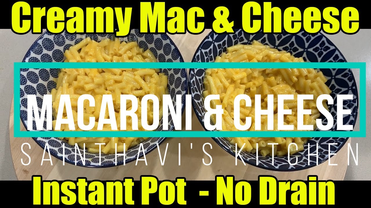 Creamy Macaroni and Cheese | Instant pot No Drain | One-Pot Method ...