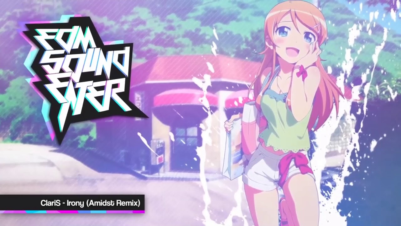 ClariS - Irony (Amidst Remix) - YouTube