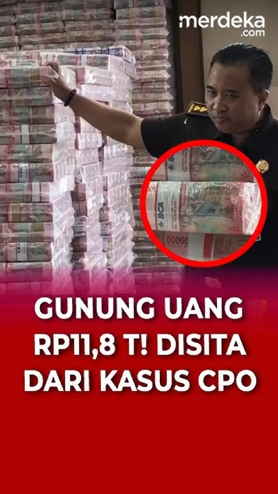 Tumpukan Uang Rp11,8 T Disita Kejagung dari Kasus CPO Wilmar Group - YouTube
