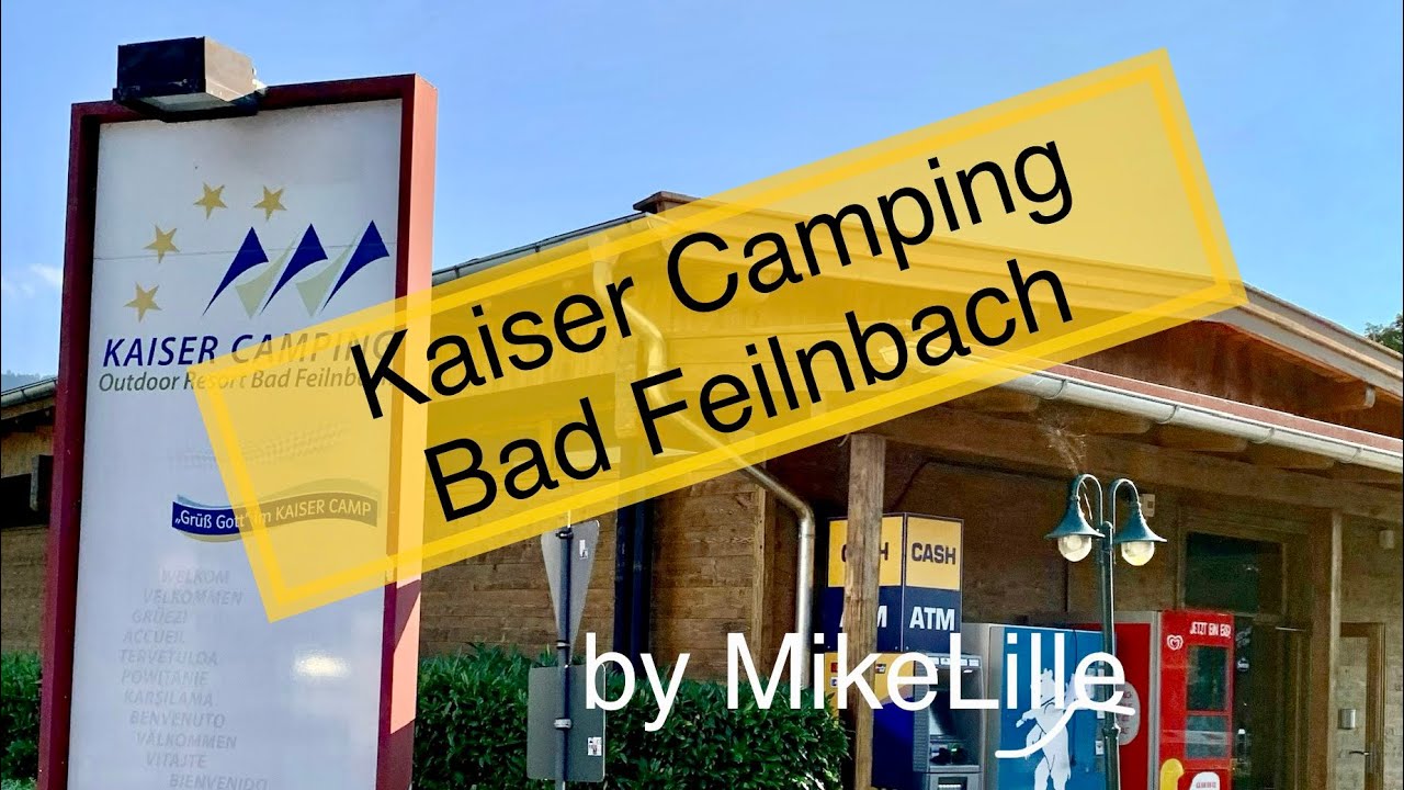 Kaiser Camping Bad Feilnbach/Bayern - YouTube