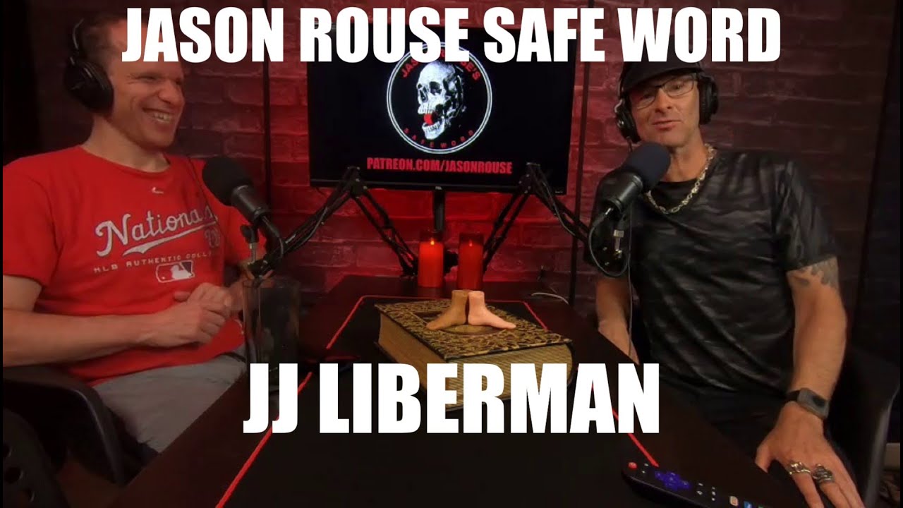 JJ LIBERMAN JASON ROUSE SAFE WORD - YouTube