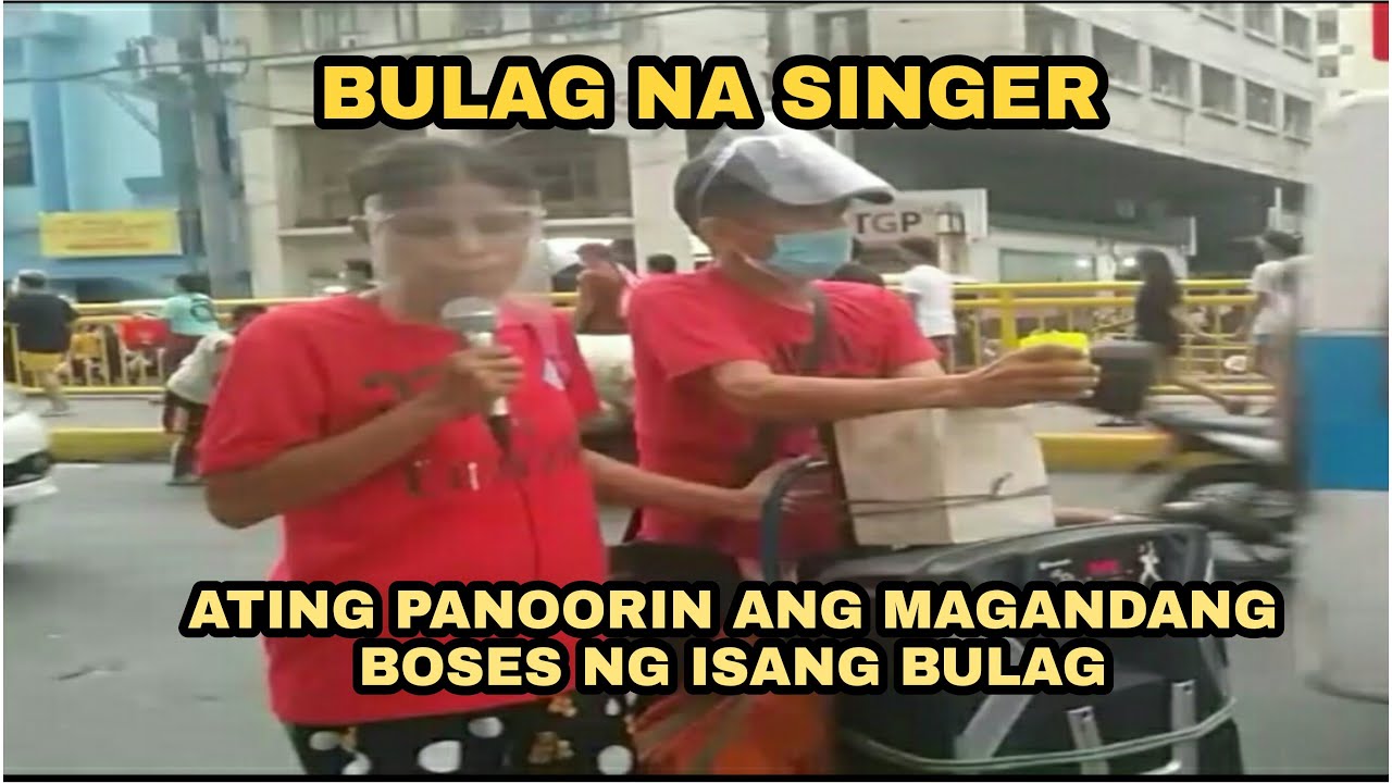 THE BLIND SINGER | BULAG NA SINGER | PINOY MUSIC LOVER | BULAG NA PINAY ...